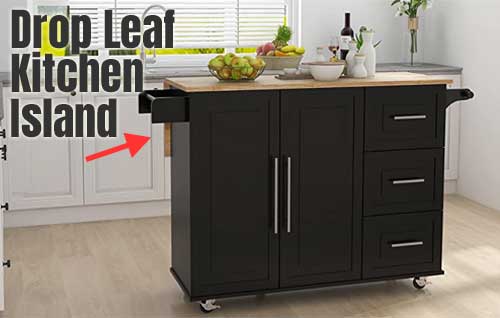 Drop Leaf Kitchen Island - for Storage, Food Prep & Dining